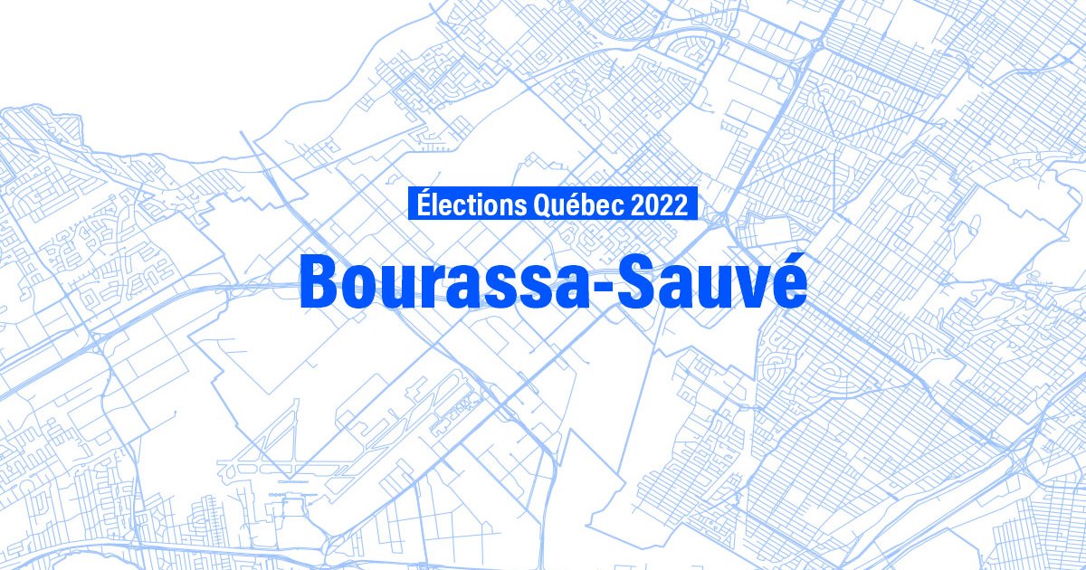 7 choses à savoir sur Bourassa-Sauvé pour les élections