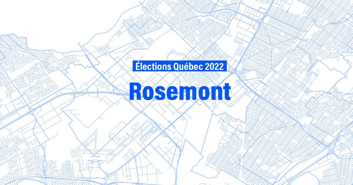 7 choses à savoir sur Rosemont pour les élections