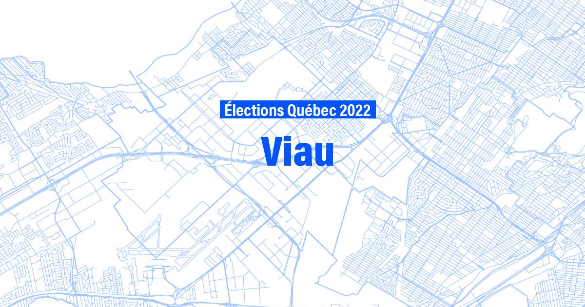 7 choses à savoir sur Viau pour les élections