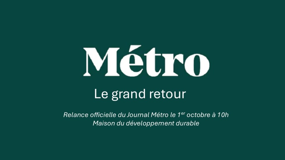 Invitation aux médias – Relance du Journal Métro